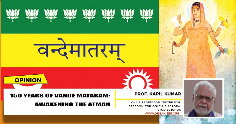 150 Years of Vande Mataram: Awakening the atman